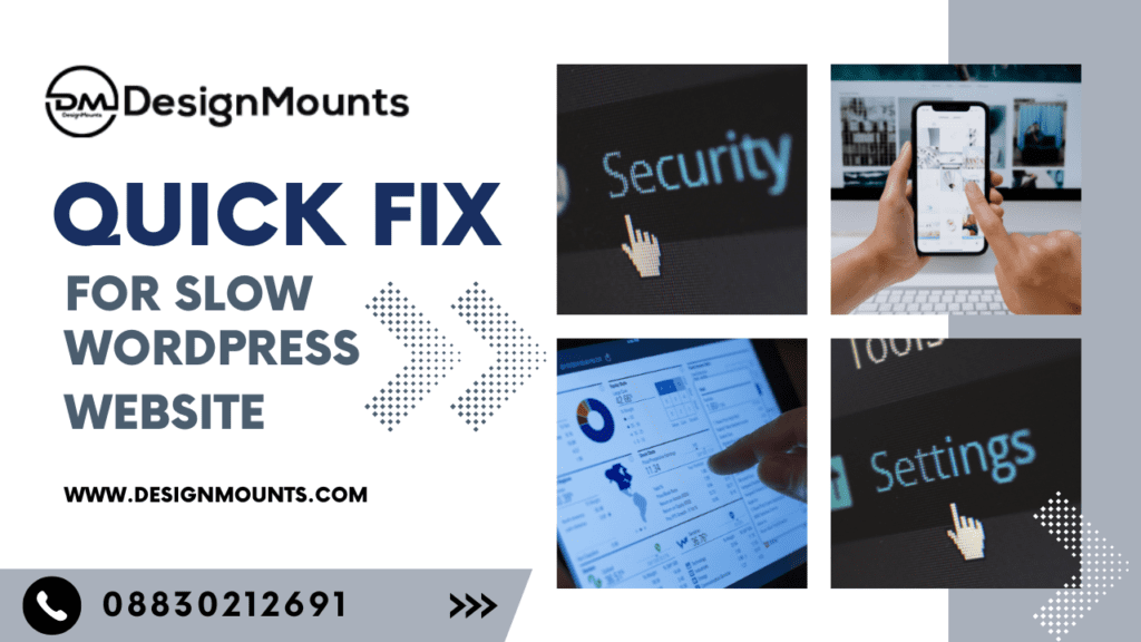 Quick Fix For Slow WordPress Website | DesignMounts | WordPress Website ...