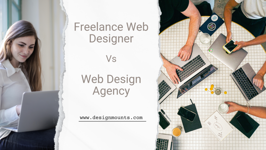 Which is best "Freelance Web Designer Vs Web Design Agency ...